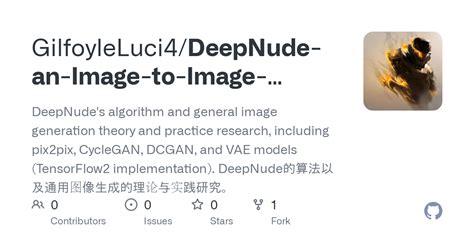 GitHub GilfoyleLuci DeepNude An Image To Image Technology DeepNude S Algorithm And General