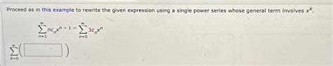 Solved Proceed As In This Example To Rewrite The Given