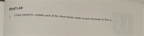 Solved POSTLAB Using Equations Explain Each Of The Chegg Com