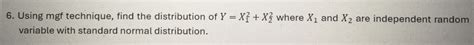 solved using mgf technique find the distribution of