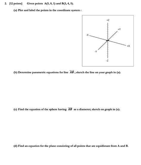 Solved 2 12 Points Given Points A501 And B345