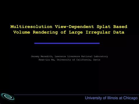 Ppt Multiresolution View Dependent Splat Based Volume Rendering Of Large Irregular Data