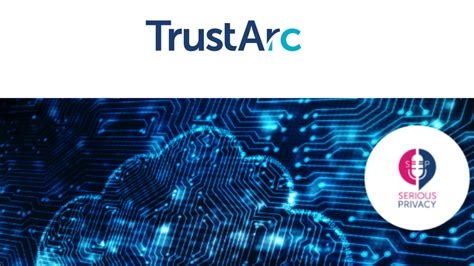 Trustarc Serious Privacy Podcast On Cloud 9 For The Eu Cloud Code Of Conduct Eu Cloud Coc