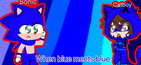 If Sonic Met Catboy Crossover By Blue1234567835 On Deviantart