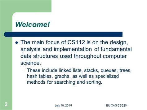 July Introduction To CS II Data Structures Hongwei Xi Comp Sci Dept Boston University