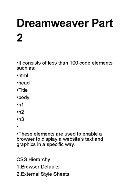 Dreamweaver Part 2 Notes Dreamweaver Part 2 •it Consists Of Less Than 100 Code Elements Such