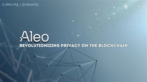 Aleo Revolutionizing Privacy On The Blockchain By Fonariukkarina
