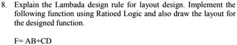 SOLVED 8 Explain The Lambada Design Rule For Layout Design Implement The Following Function