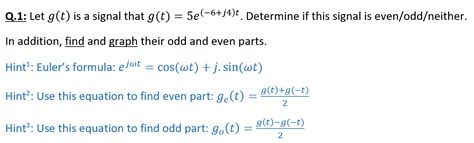 Solved Q Let G T Is A Signal That G T E J T Chegg Com