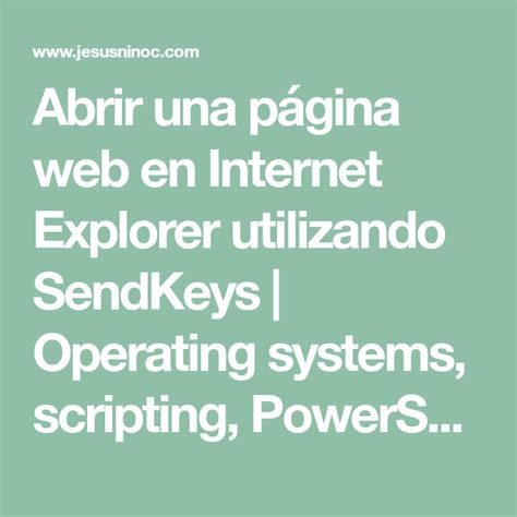 Abrir Una Página Web En Internet Explorer Utilizando Sendkeys