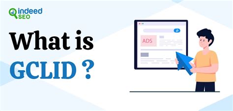 What Is GCLID Google S GCLID Explained