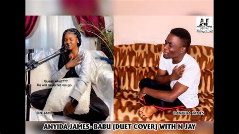 Anyida James Babu Duet Cover With N Jay Morningsingout Anyidajames Voiceofgrace Youtube