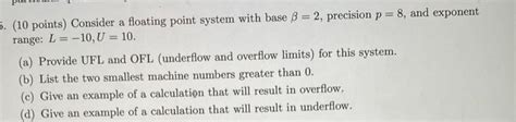 solved 10 points consider a floating point system with