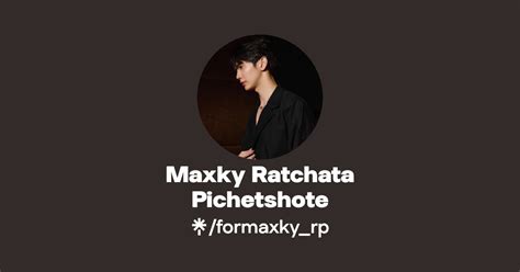 Maxky Ratchata Pichetshote Instagram Facebook Tiktok Linktree