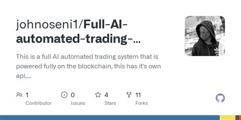 Github Johnoseni Full Ai Automated Trading System Powered Fully On Blockchain This Is A Full