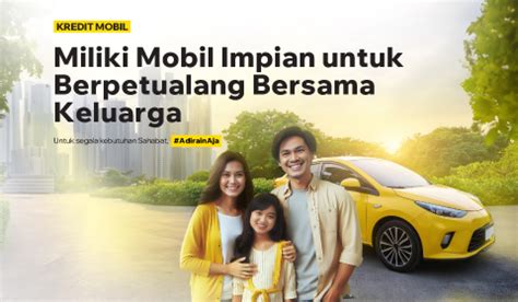 Kredit Mobil Baru Dan Bekas DP Ringan Bunga Rendah Dengan Simulasi Cicilan Adira