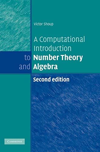 A Computational Introduction To Number Theory And Algebra Summary Of
