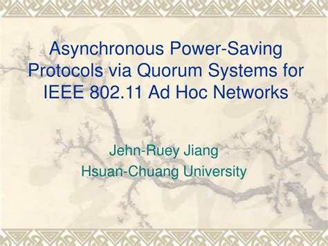 Ppt Asynchronous Power Saving Protocols Via Quorum Systems For Ieee 80211 Ad Hoc Networks