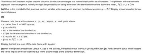 Solved The Central Limit Theorem Implies That The Binomial