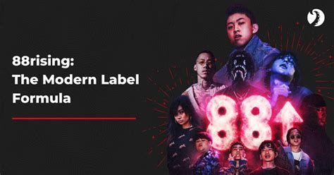 88rising The Modern Label Formula