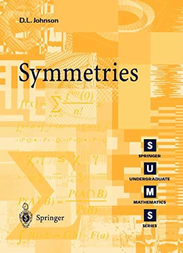 Symmetries Springer Undergraduate Mathematics Series Johnson Dl