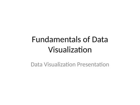 1 Fundamentals Of Data Visualization Pptx