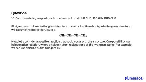 SOLVED Give The Missing Reagents And Structures Below A HCl CH H C CH CH CH