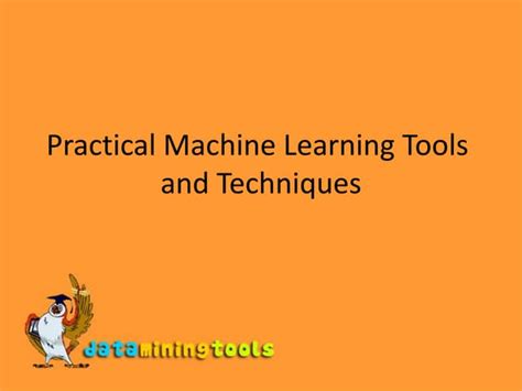 Weka Practical Machine Learning Tools And Techniques Ppt