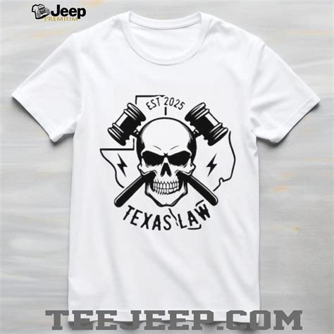 Texas Law Skull And Gavels Est 2025 Graphic White T Shirt Teejeep Llc