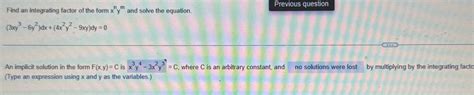 solved find an integrating factor of the form xnym ﻿and