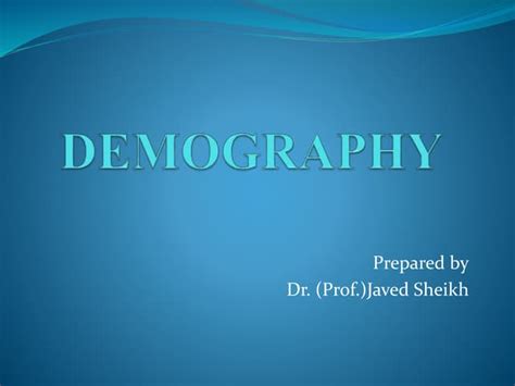Demography And Stages Of Demographic Cycle Pptx