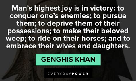 Khan Genghis Quotes 50 Genghis Khan Quotes To Bring Out The Warrior In