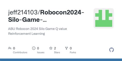 Github Jeff214103robocon2024 Silo Game Reinforcement Learning Abu