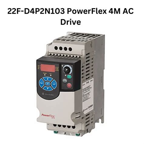 3 Hp 22f D4p2n103 Powerflex 4m Ac Drive Allen Bradley For Industrial Machinery At Best Price In