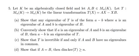 Solved Let K Be An Algebraically Closed Field And Let A Chegg