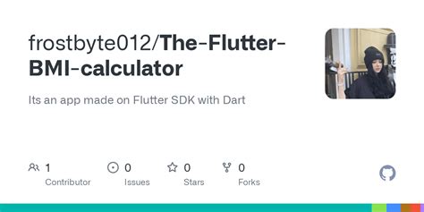 GitHub Frostbyte The Flutter BMI Calculator Its An App Made On Flutter SDK With Dart