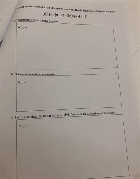 Solved Time Invariant Discrete Time System Is Described By