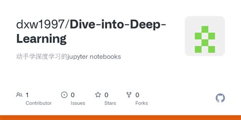Github Dxw1997dive Into Deep Learning 动手学深度学习的jupyter Notebooks