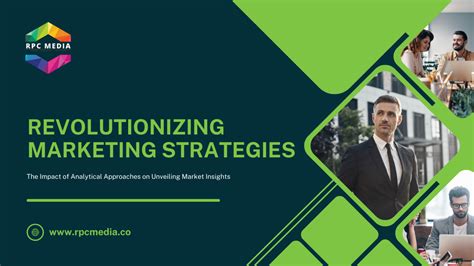 Revolutionizing Marketing Strategies The Impact Of Analytical Approaches On Unveiling Market