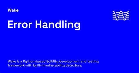 Error Handling Wake