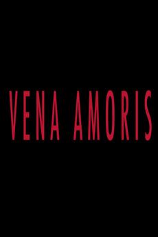 ‎vena Amoris 2018 Directed By Joaquín Campos Astroza • Film Cast