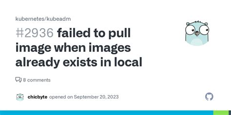 Failed To Pull Image When Images Already Exists In Local · Issue 2936 · Kuberneteskubeadm · Github