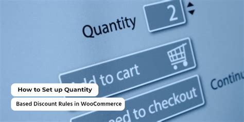 How To Set Up Quantity Based Discount Rules In Woocommerce Webtoffee
