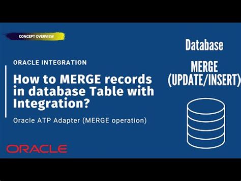 How To MERGE Records In Oracle ATP Database Table In Oracle Integration OIC MERGE Operation