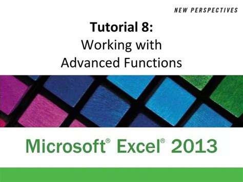 Ppt Tutorial 8 Working With Advanced Functions Powerpoint