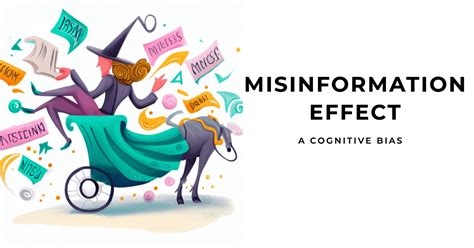 The Misinformation Effect Cognitive Bias Kuder Consulting Group