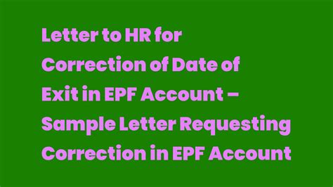 Letter To Hr For Correction Of Date Of Exit In Epf Account Sample
