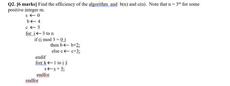 Solved Q Marks Find The Efficiency Of The Algorithm Chegg
