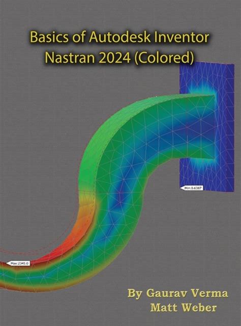 Basics Of Autodesk Inventor Nastran 2024 Matt Weber 9781774591024