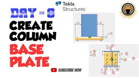 day 6 create column base plate in tekla structure and add secondary